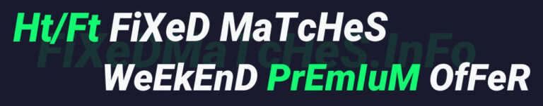 Fixed Matches Info - Best Fixed Matches Tips & Predictions - Fixed ...